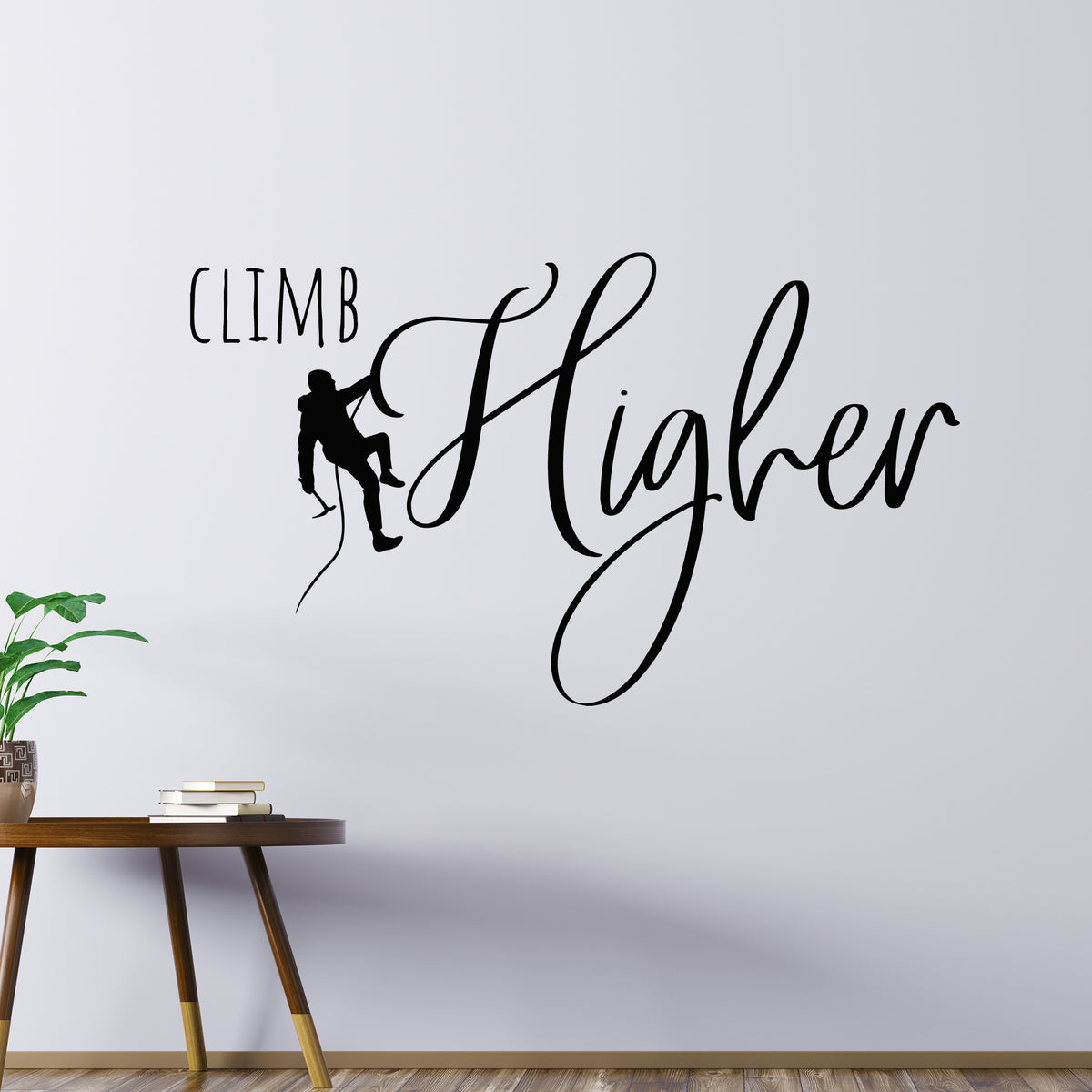 Vinyl Wall Decal Climb Higher Lettering Alpinism Climbing Extreme Stic ...