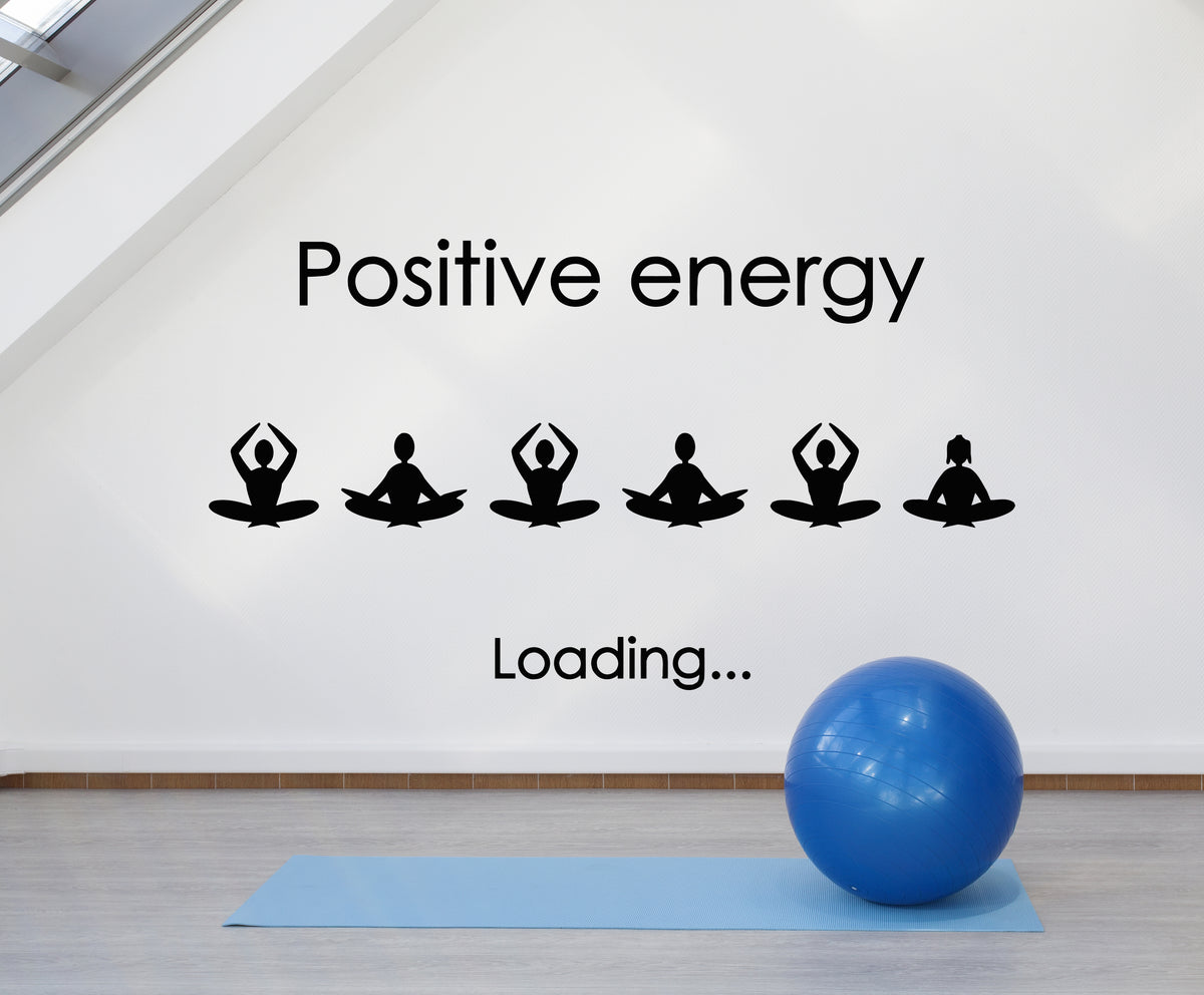 Vinyl Wall Decal Positive Energy Loading Yoga Studio Phrase Stickers M ...