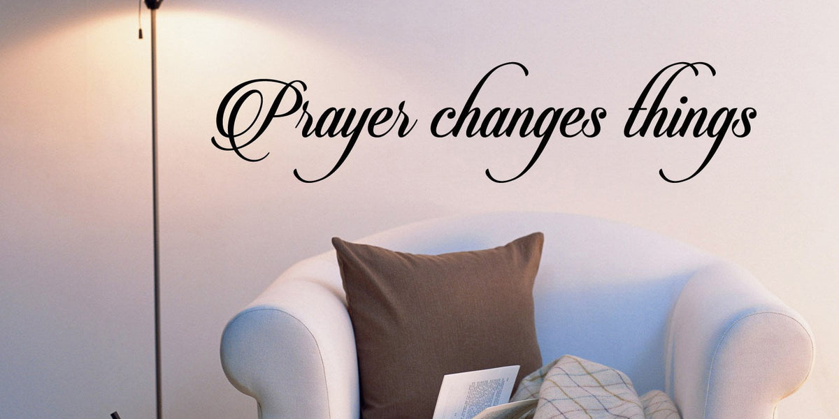 Prayer Changes Things Vinyl Wall Decal Sticker Motivation Religion Quo ...