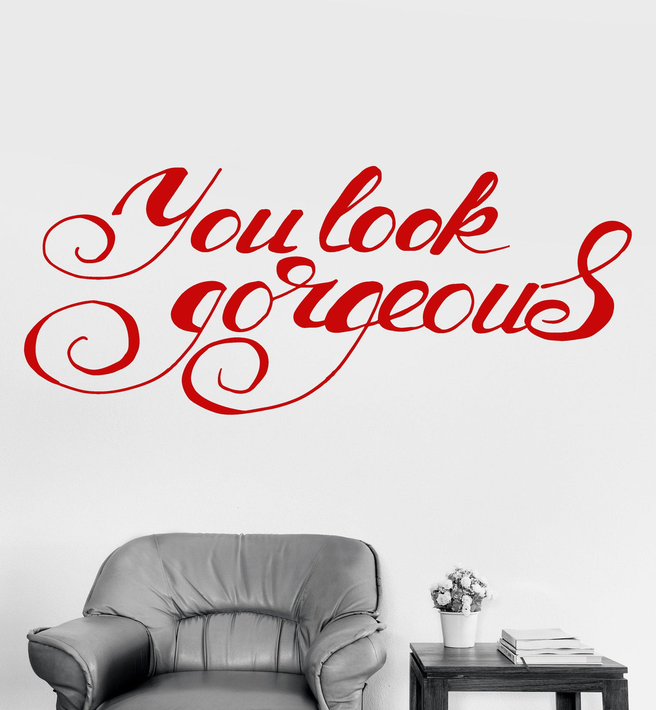 Vinyl Wall Decal You Look Gorgeus Compliment Motivation Beauty Salon S ...