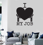 Vinyl Decal Wall Stickers I Love My Job Funny Message For Office (z169 ...